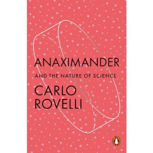 Anaximander and the Nature of Science 》книга от Carlo Rovelli PENGUIN ...