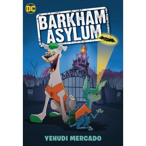 Barkham Asylum 》книга от Yehudi Mercado DC Comics 2024 》Книгомания