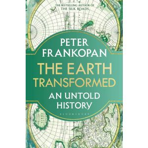 EARTH TRANSFORMED : An Untold History 》книга от Peter Frankopan ...