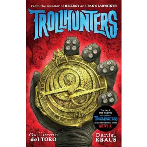 TROLLHUNTERS 》книга от Guillermo Del Toro, Daniel Kraus Hot Key Books ...